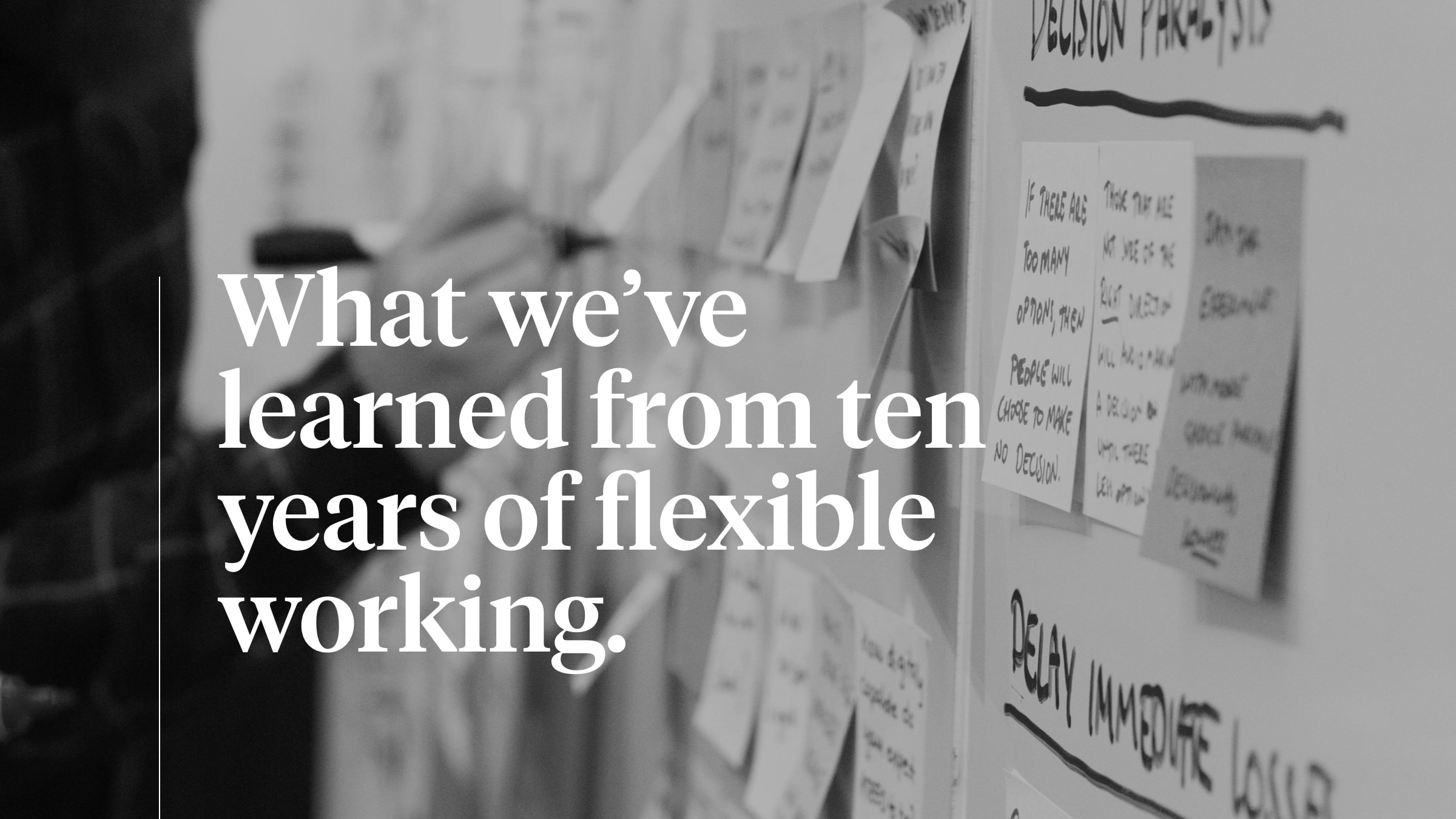What we've learned from ten years of flexible working | DNA